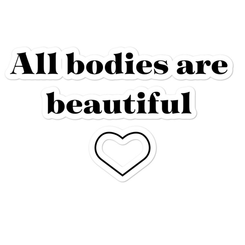 All Bodies Are Beautiful - Sticker - The Nutrition Guru and the Chef